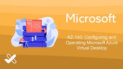 Configuring and Operating Microsoft Azure Virtual Desktop : AZ-140 - X-Mentor